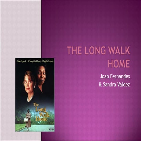 The Long Walk Home | PPT