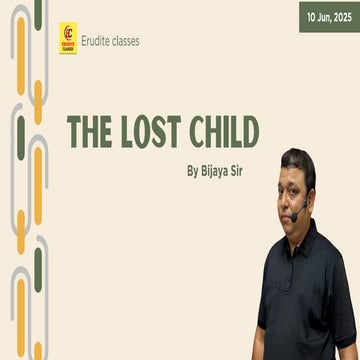 tHE LOST CHILD,CLASS 9TH, NCERT ,BY BIJAY SIR | PDF