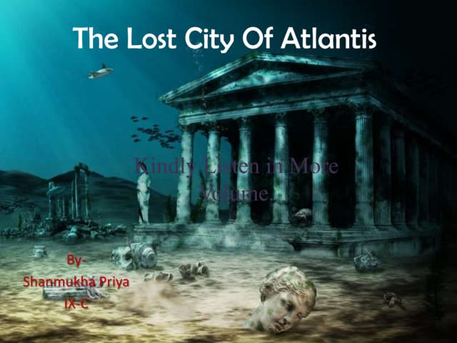 The lost city of atlantis. .. . .! | PPTX