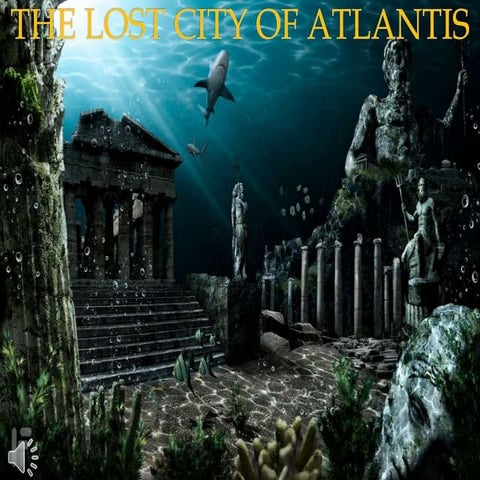 The Lost City Of Atlantis | PPTX