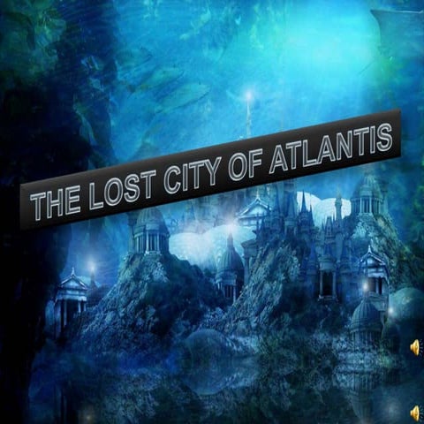 The lost city of atlantis | PPTX