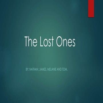 The lost ones | PPT