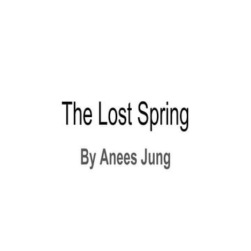 The lost spring STD 12 | PPTX
