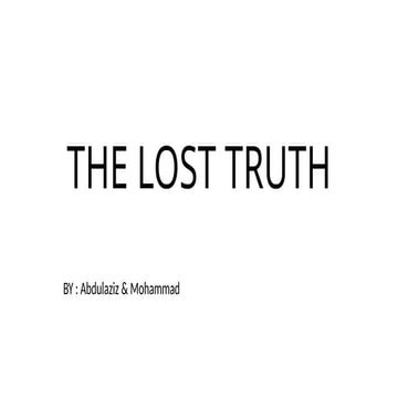 THE LOST TRUTH - storytelling in the classroom. | PPTX