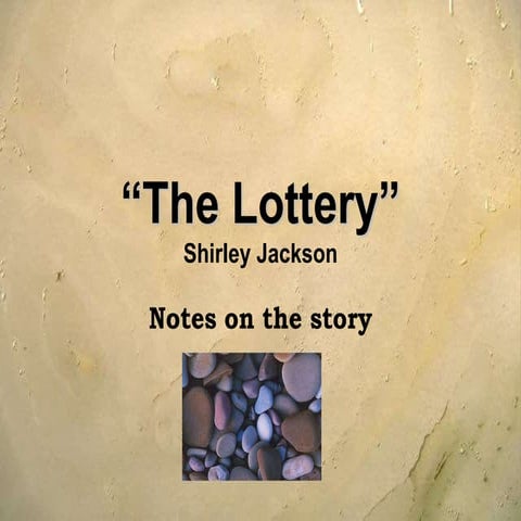The lottery by Shirley Jackson | PPTX