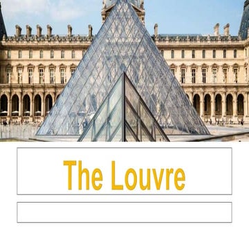 The Louvre Museum in Paris , History, Architects and Popularity | PPTX