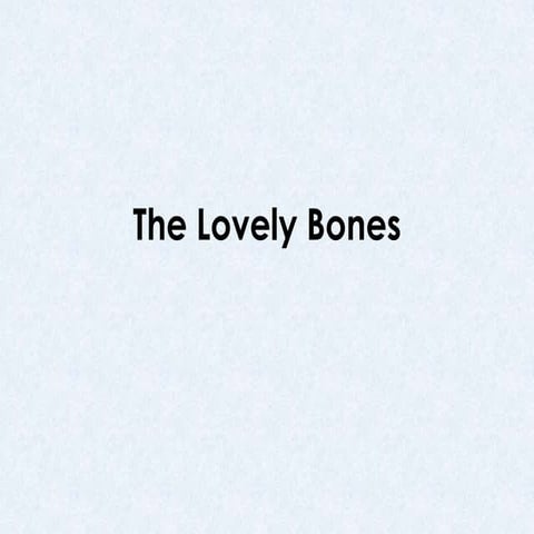 The Lovely Bones | PPTX