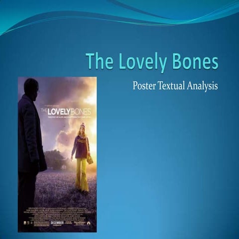 The lovely bones poster analysis | PPTX