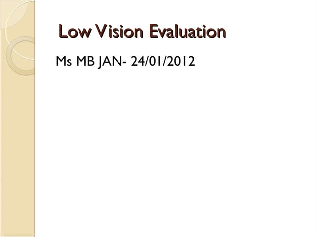 LOW VISION CASE PRESENTATION | PPTX