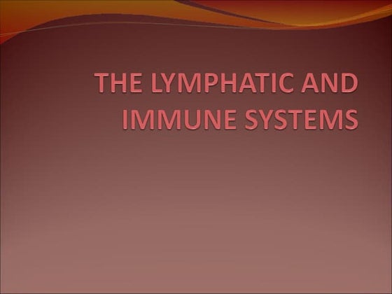 The Lymphatic And Immune System | PPTX