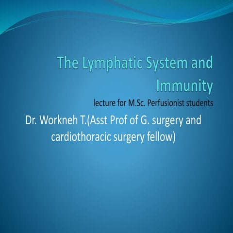 The Lymphatic System and Immunity.pptx lecture | PPT