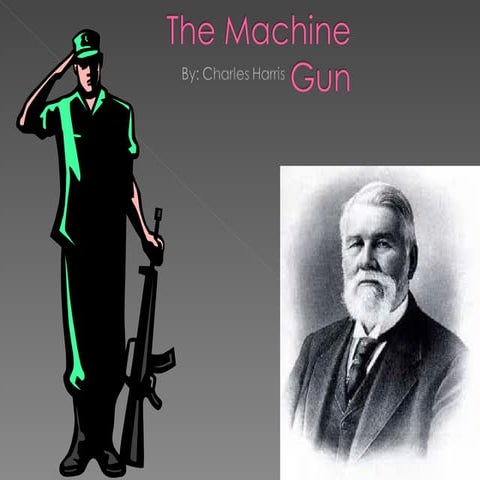 The machine gun | PPT