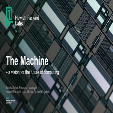 The Machine - a vision for the future of computing | PPT