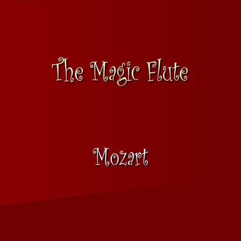 The magic flute | PPT