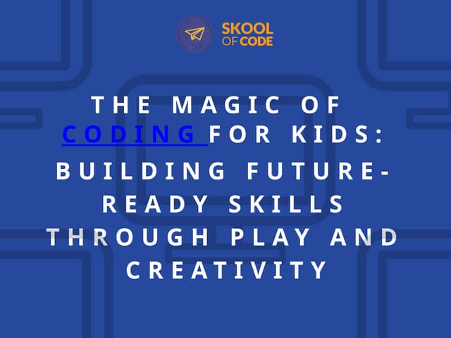 The Most Important Coding Skills for Kids to Learn.pptx