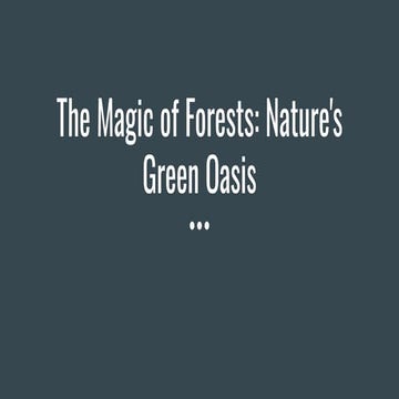 The Magic of Forests_ Nature's Green Oasis.pdf