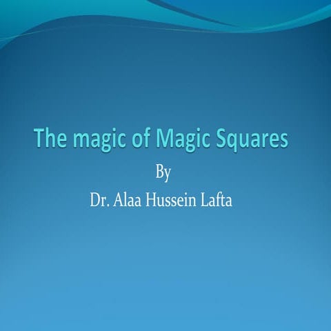 The magic of magic squares | PPT