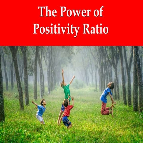 The Magic of Positivity Ratio.pdf