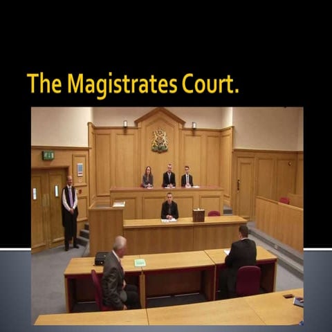 The magistrates court presentation | PPTX