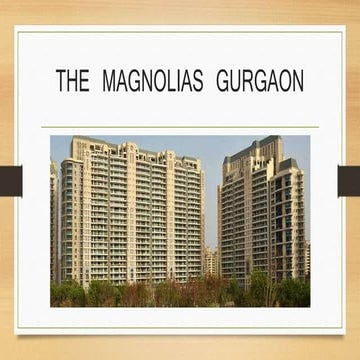 The Magnolias Gurgaon | PPTX