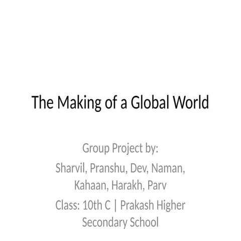 The_Making_of_a_Global_World_Flowchart_Presentation.pptx