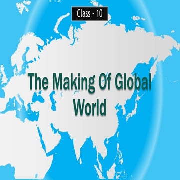 History - Class 10 - Making a Global World - Inter disciplinary project ...