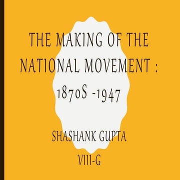The making of the national movement | PPTX