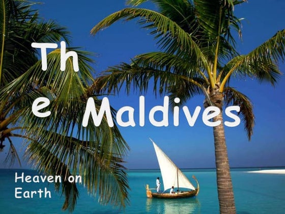 Maldives | PPTX | Asia Travel | Travel Locations