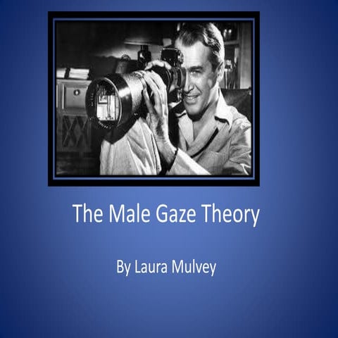 The male gaze theory | PPTX