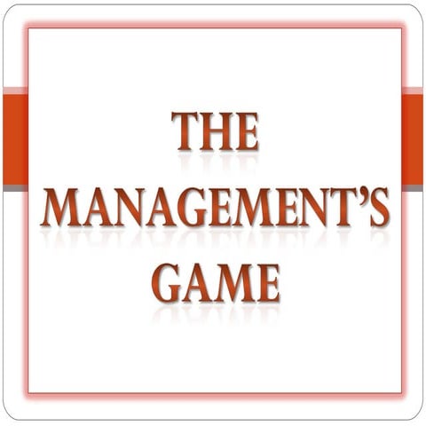 The Management’S Game ------ | PPS