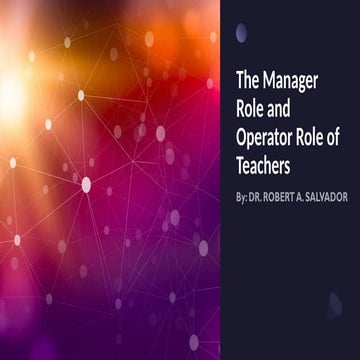 The Manager Role and Operator Role of Teachers.pptx