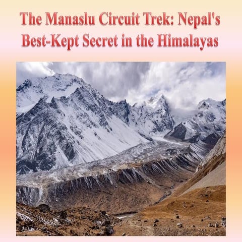 The Manaslu Circuit Trek Nepal's Best-Kept Secret in the Himalayas.pdf