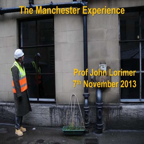 The Manchester Experience by John Lorimer, Local Government BIM Liaison ...