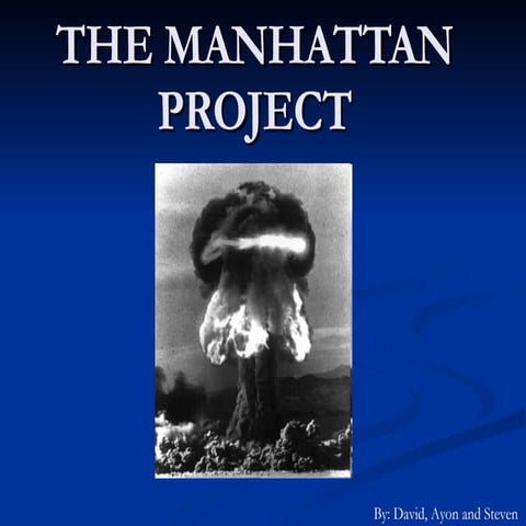 Manhattan Project: Development of First Atom Bomb.docx
