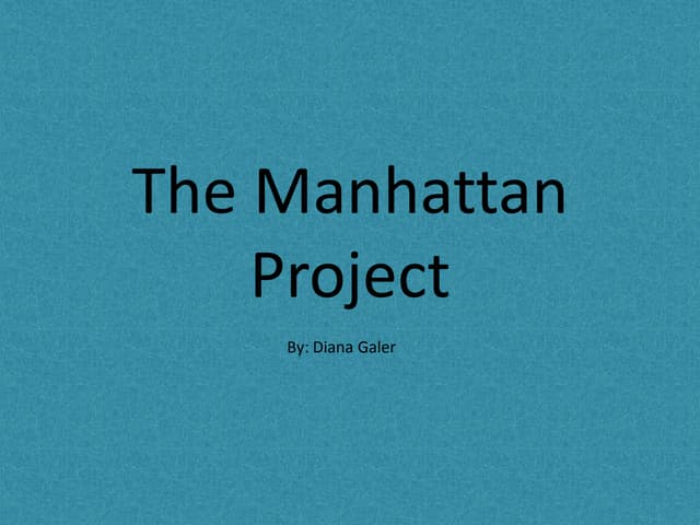 Manhattan Project | PPTX