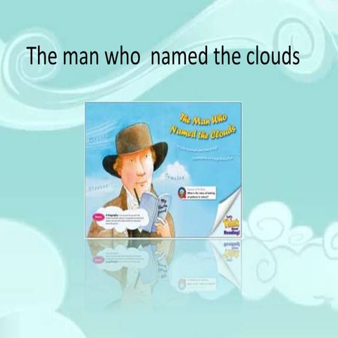 The man who named the clouds voc | PPTX