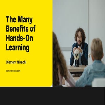 The Many Benefits of Hands-On Learning | PDF