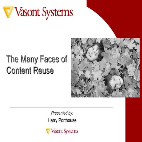 The Many Faces of Content Reuse | PPT