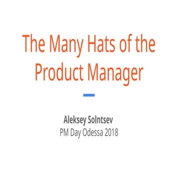 The Many Hats of the Product Manager.pptx
