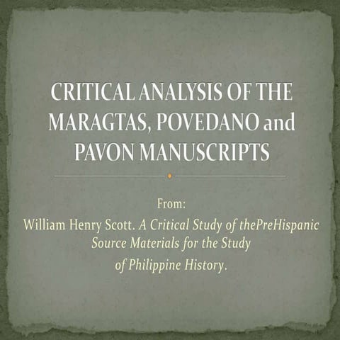 The maragtas, povedano and pavon manuscripts presentation | PPTX