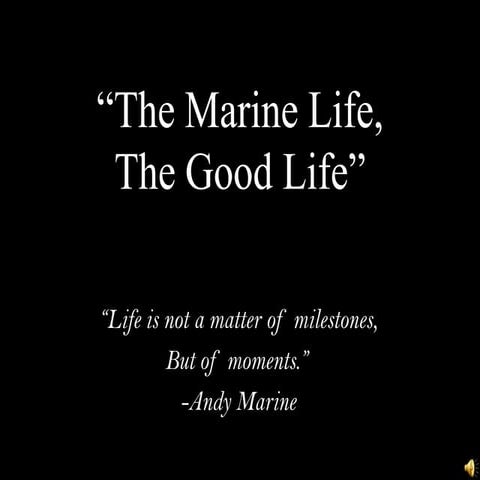 The marine life, the good life presentation | PPTX