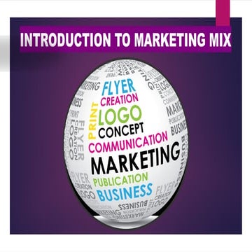 PPT On Marketing Mix, The Importance & Role Of 4P's In Marketing. | PPTX
