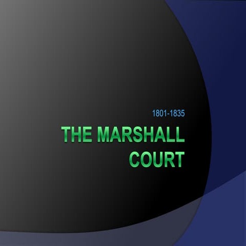 The Marshall Court | PPTX