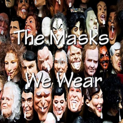 The masks we wear (v.m.) | PPSX