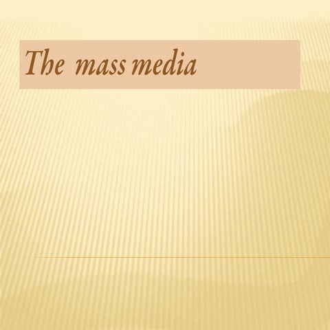 The mass media | PPT