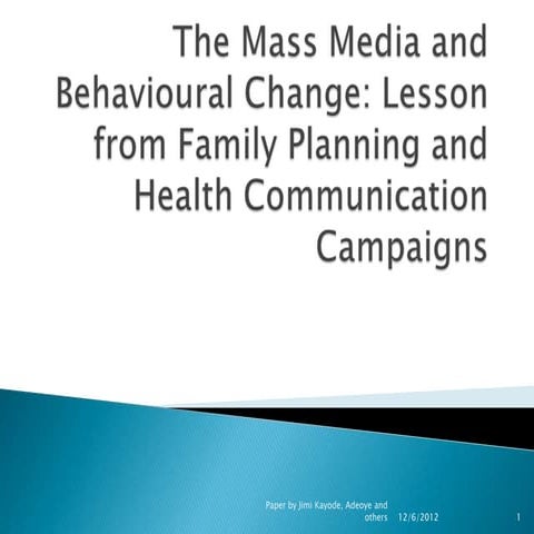 The mass media and behavioural change | PPT