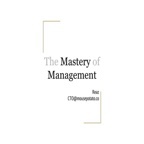 The mastery of management - Khan Reaz | PPT