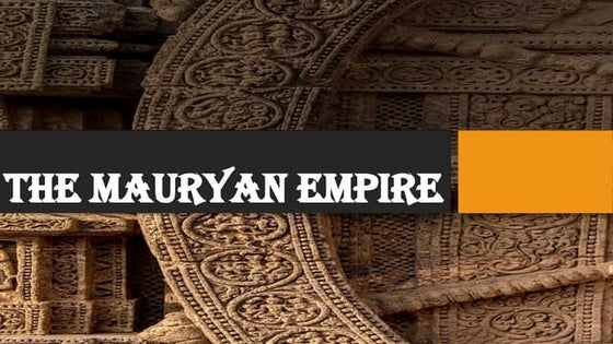 Maurya empire | PPT