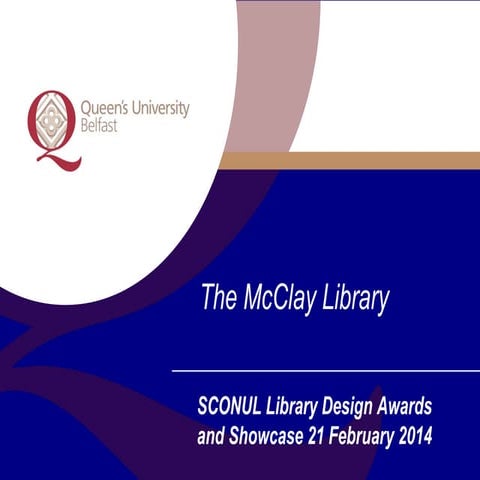 The McClay Library - Queen's University Belfast | PPT