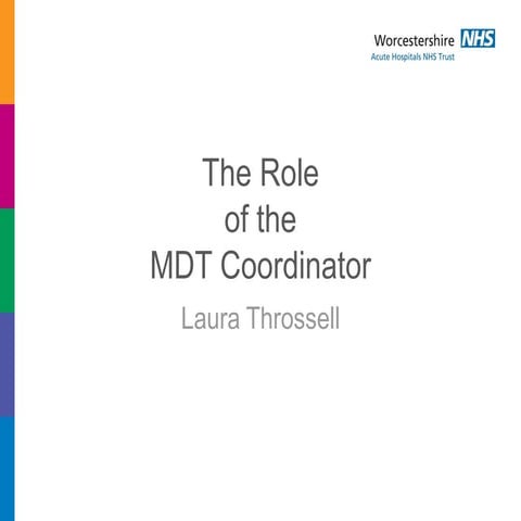 Elective Care Conference: the role of the MDT coordinator role | PDF